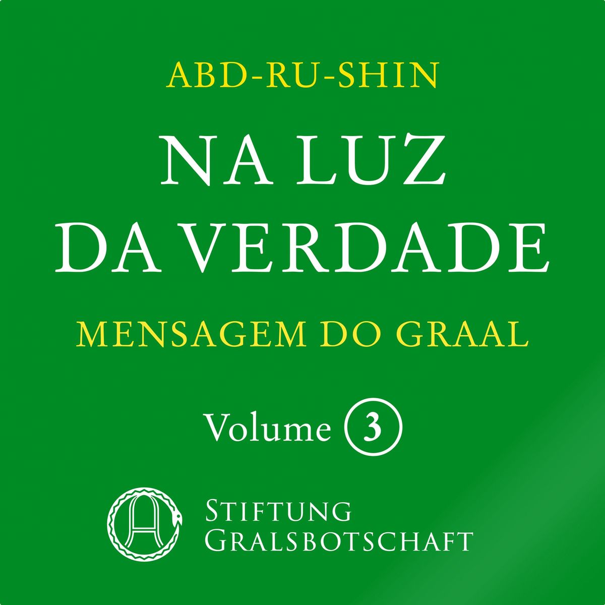Na Luz da Verdade - Mensagem do Graal von Abd-ru-shin - Hörbuch ...