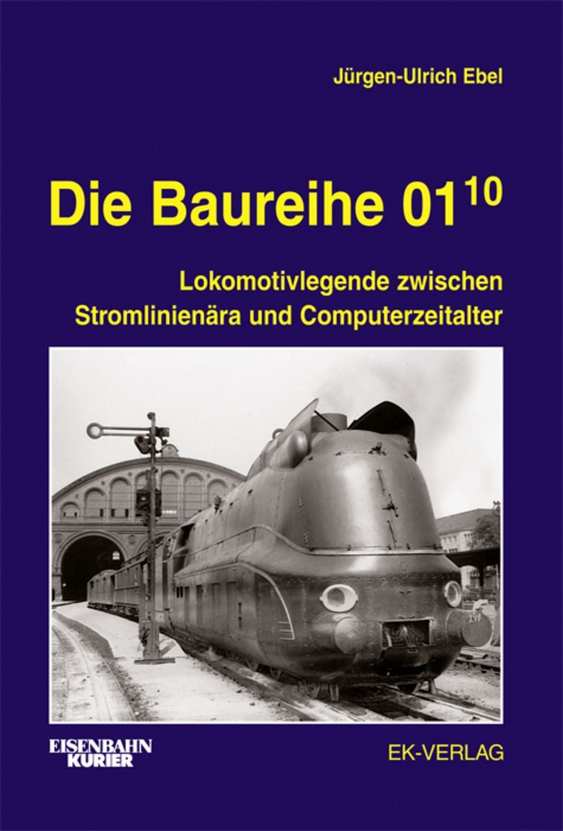 Die Baureihe 01.10 von Jürgen-Ulrich Ebel - Buch | Thalia