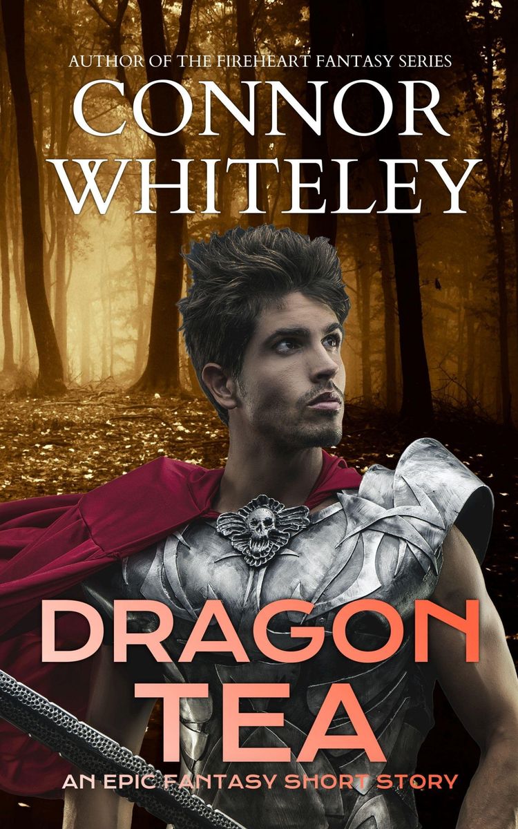 Dragon Tea: An Epic Fantasy Short Story (The Cato Dragon Rider Fantasy ...