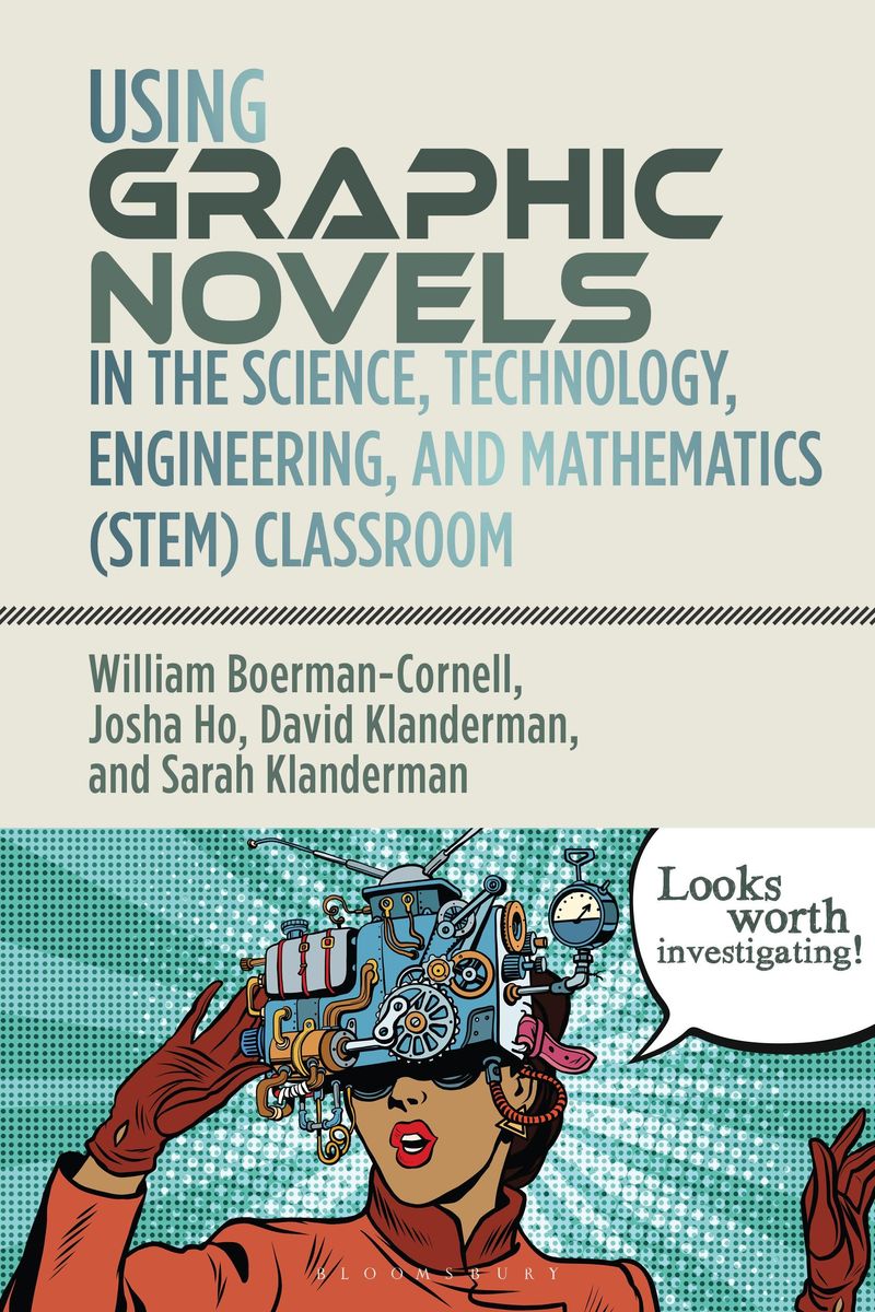 'Using Graphic Novels in the Science, Technology, Engineering, and Mathematics (STEM) Classroom ...