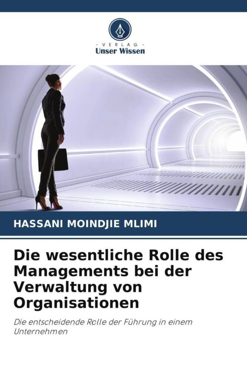 'Die wesentliche Rolle des Managements bei der Verwaltung von Organisationen' von 'Hassani ...