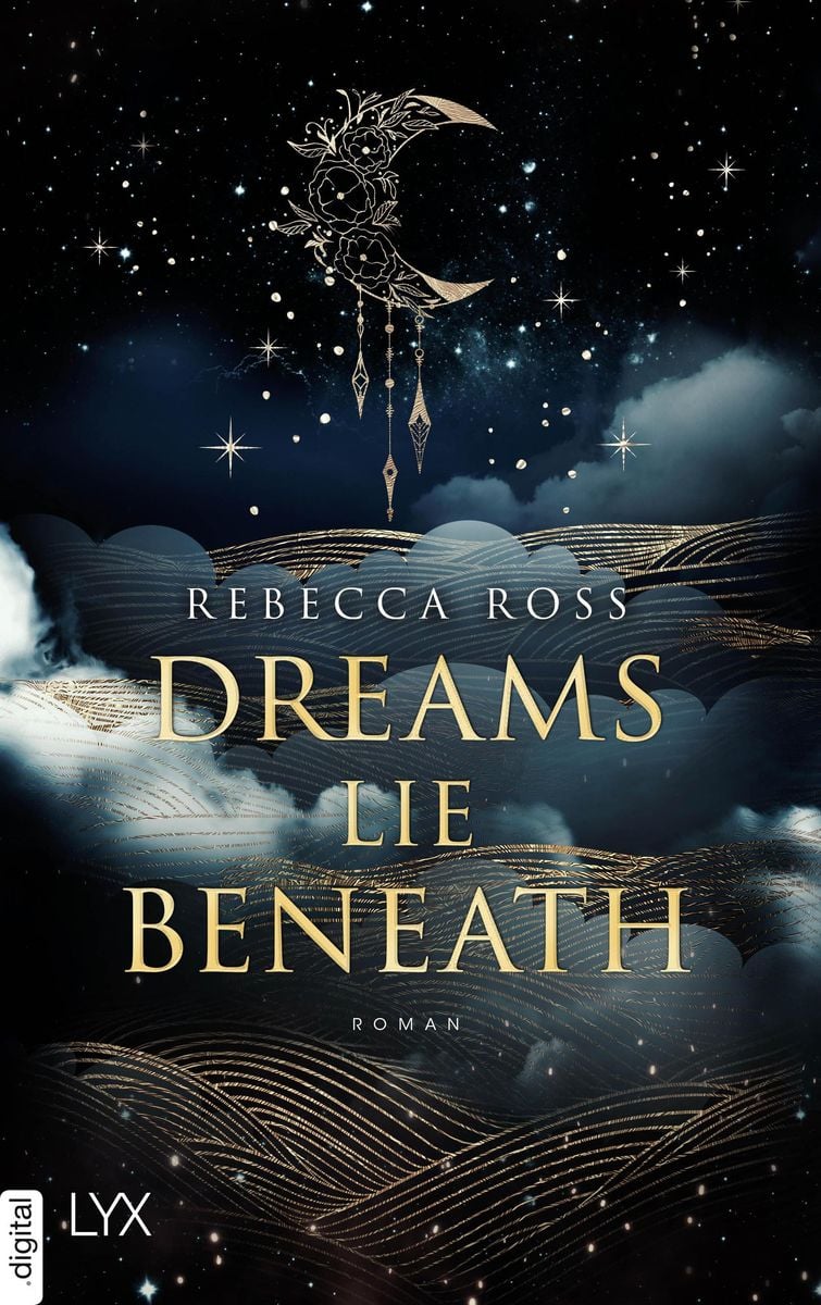 Dreams Lie Beneath von Rebecca Ross - eBook | Thalia