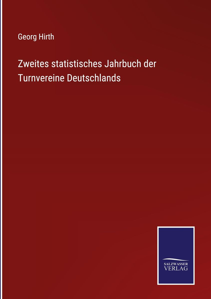 'Zweites statistisches Jahrbuch der Turnvereine Deutschlands' von ...