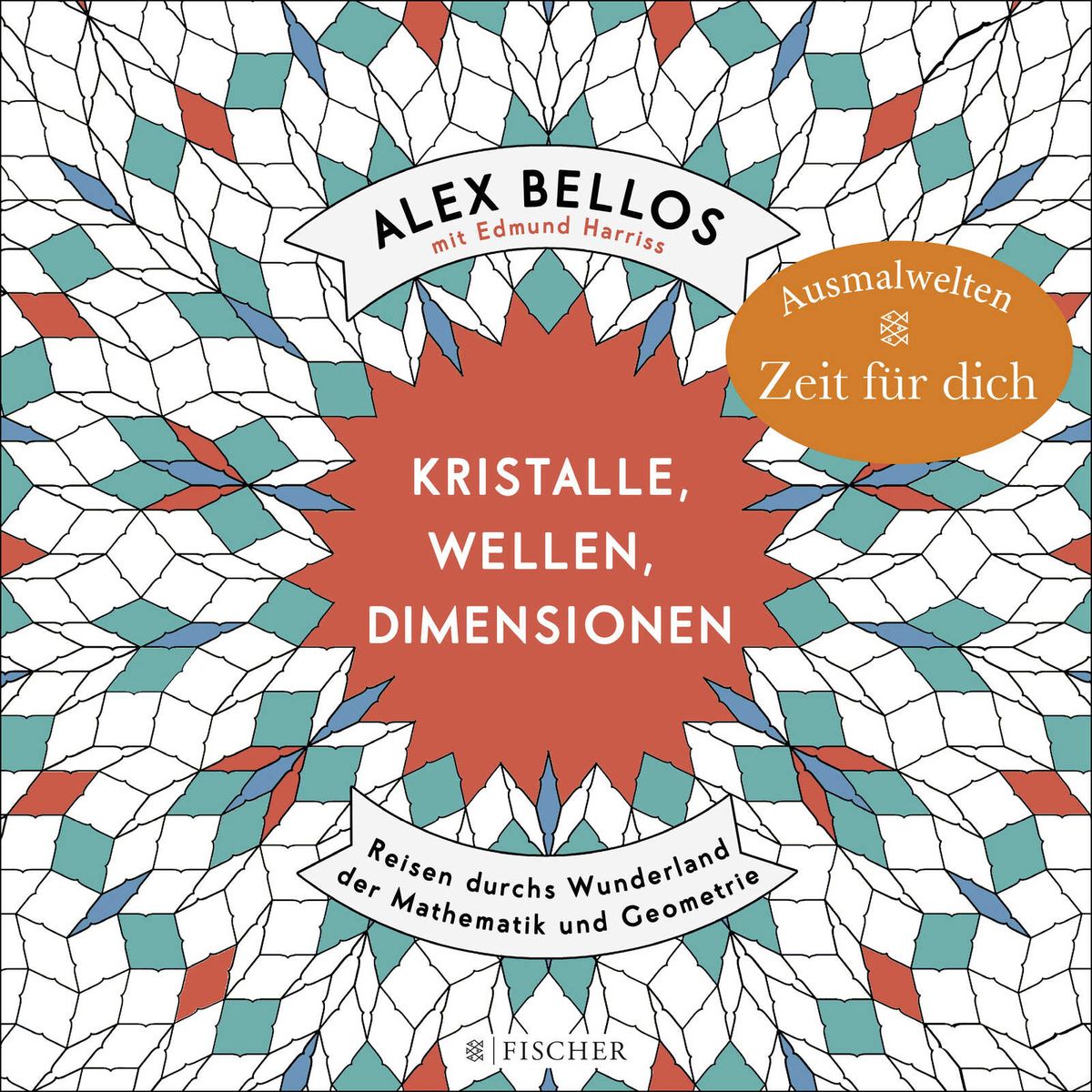 'Kristalle, Wellen, Dimensionen – Eine phantastische Welt zum Ausmalen' von 'Alex Bellos' - Buch ...