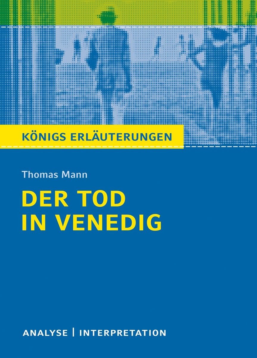 'Der Tod in Venedig von Thomas Mann.' - 'Nach Verlagen ' Schulbuch - '978-3-8044-1987-2'