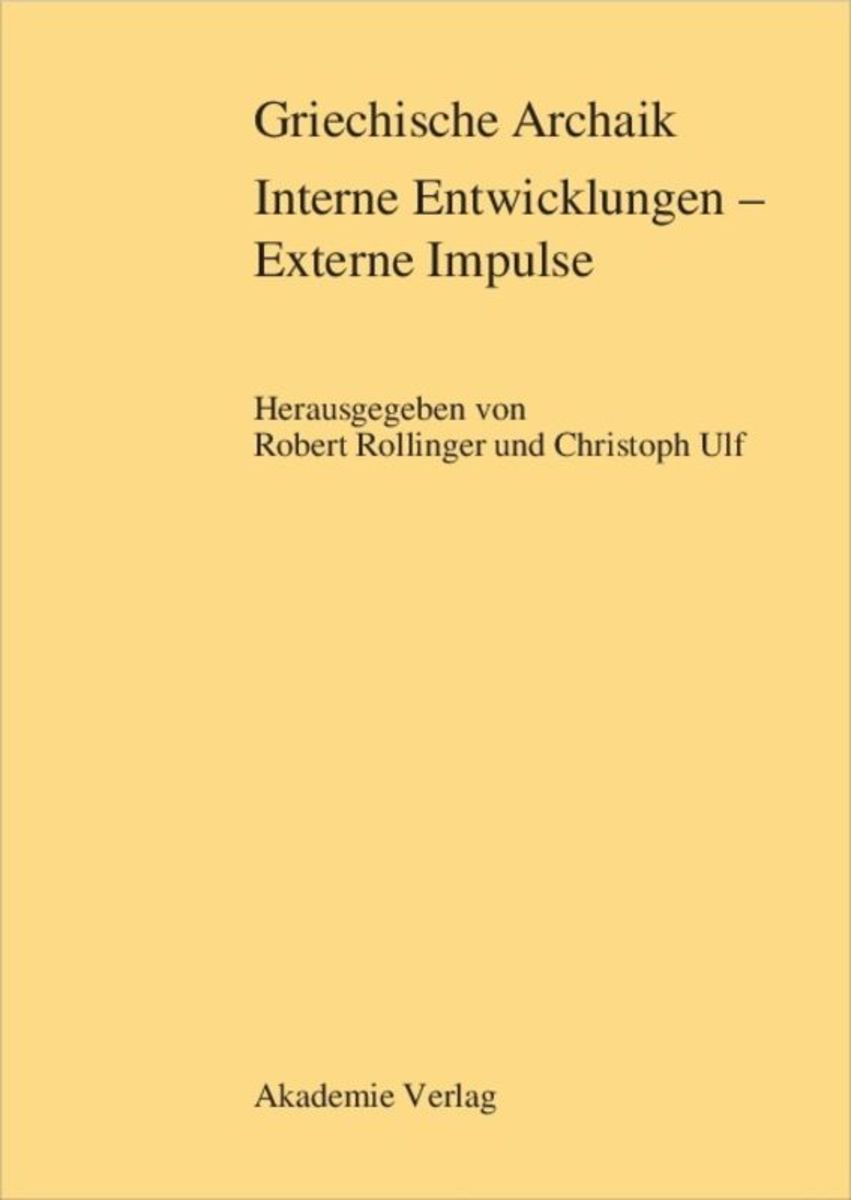 "Griechische Archaik: Interne Entwicklungen – Externe Impulse" online ...