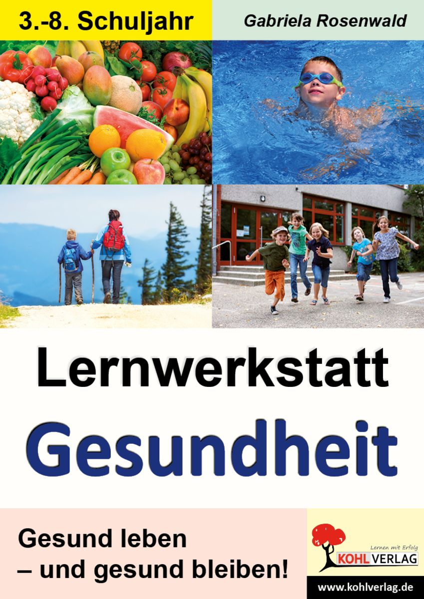 Lernwerkstatt Gesundheit Gesund leben/gesund bleiben - Grundschule ...