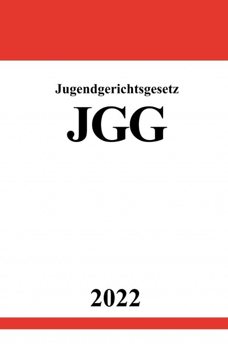 'Jugendgerichtsgesetz JGG 2022' von 'Ronny Studier' - Buch - '978-3 ...