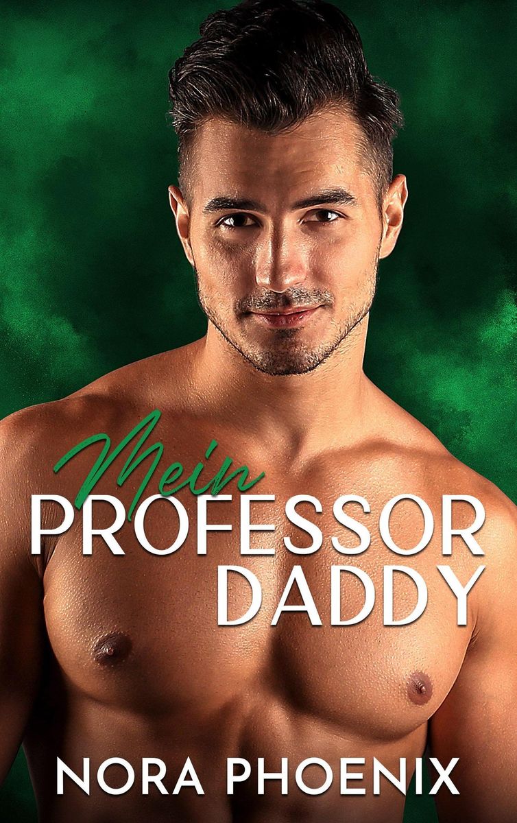 'Mein Professor Daddy' von 'Nora Phoenix' - eBook