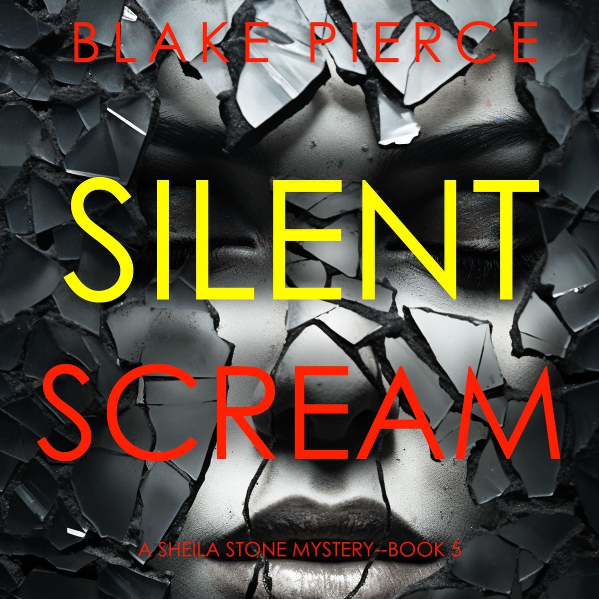 'Silent Scream (A Sheila Stone Suspense Thriller—Book Five)' von 'Blake ...
