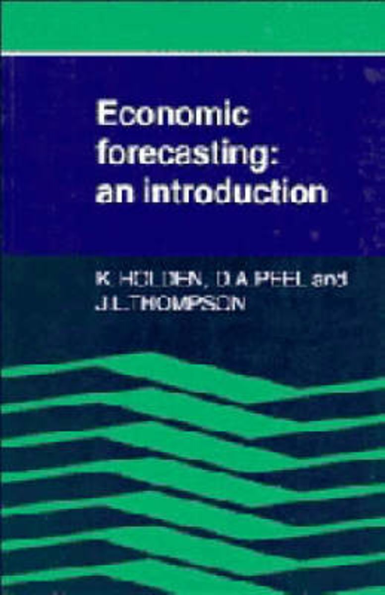 Ken Holden, H: Economic Forecasting von Ken Holden, David A. Peel, John ...