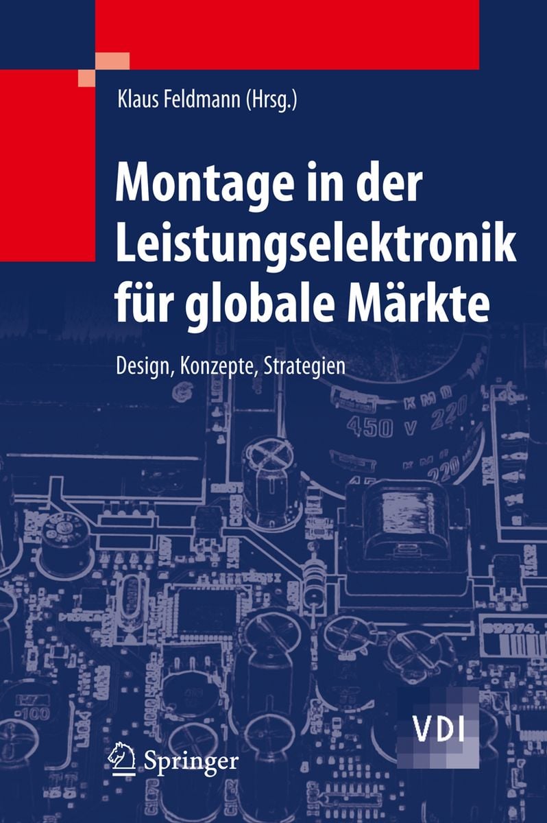 'Montage in der Leistungselektronik für globale Märkte' von 'Klaus ...