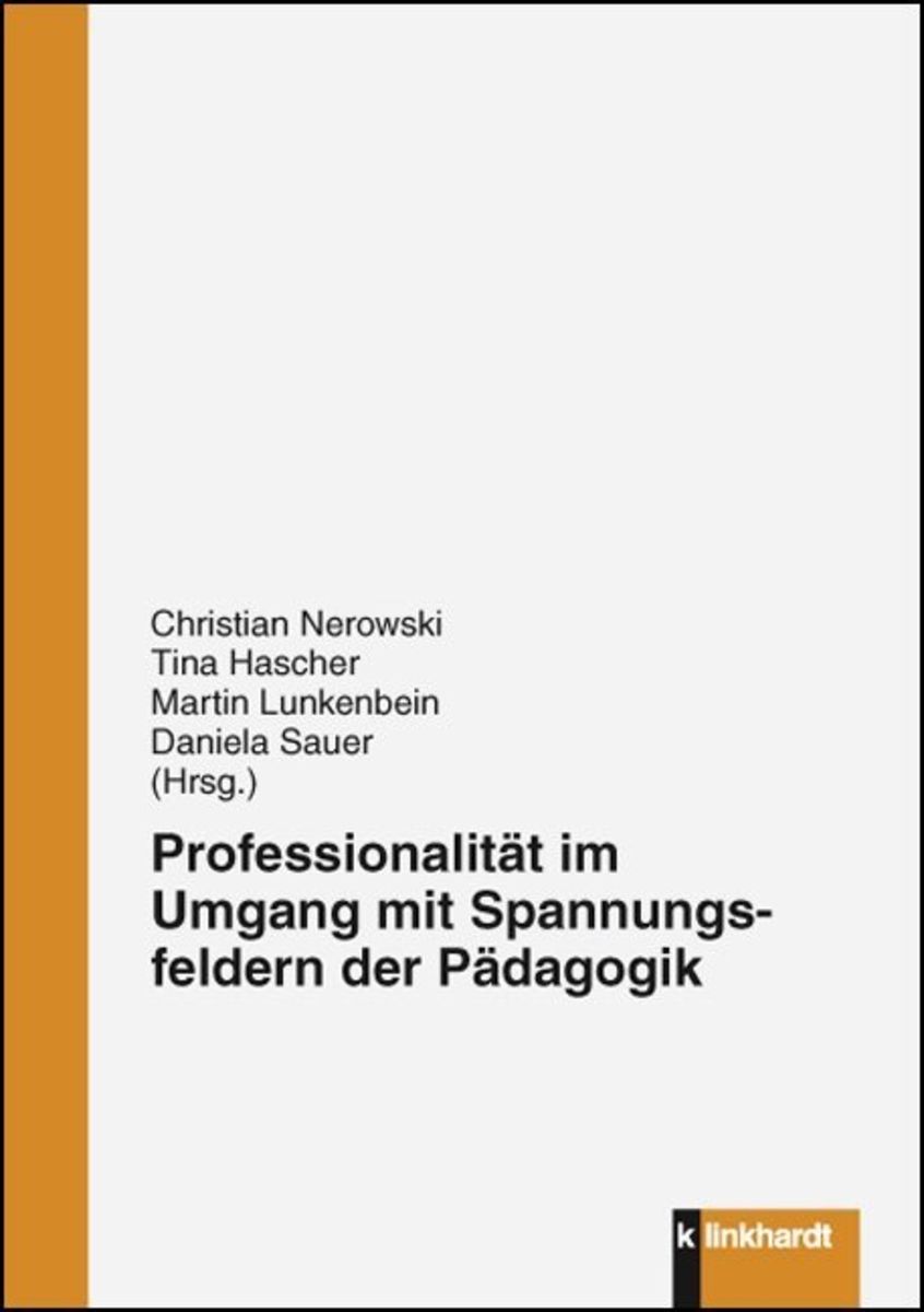 'Professionalität im Umgang mit Spannungsfeldern der Pädagogik' von ...