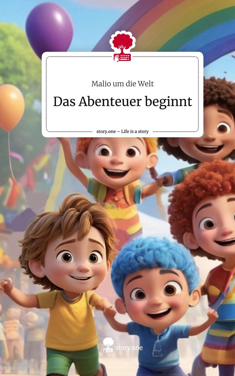 'Das Abenteuer beginnt. Life is a Story - story.one' von 'Malio um die ...