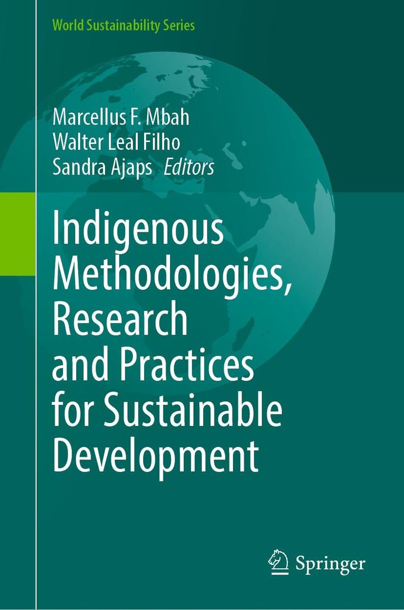'Indigenous Methodologies, Research and Practices for Sustainable Development' von '' - eBook