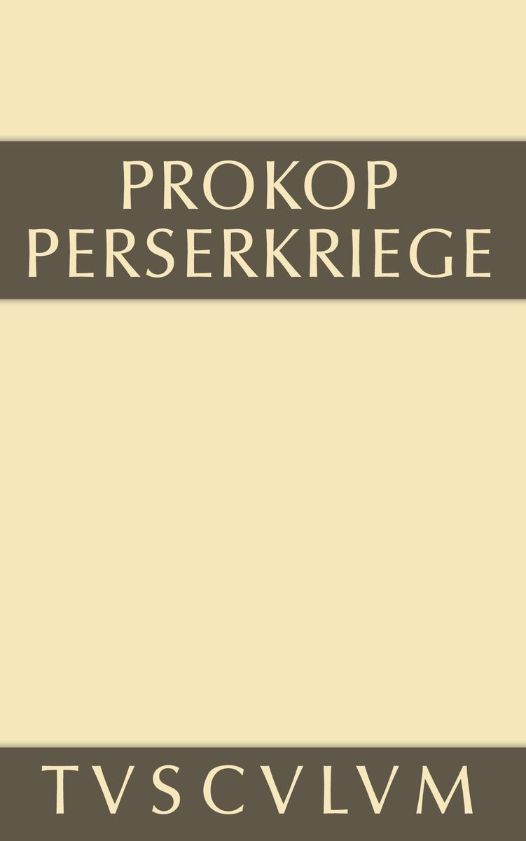 Prokop: Werke / Perserkriege von Prokop - Buch - 978-3-11-035797-4 | Thalia