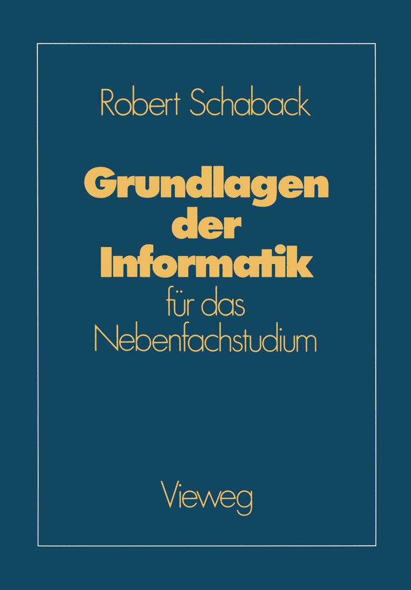 'Grundlagen der Informatik' von 'Robert Schaback' - Buch - '978-3-528 ...