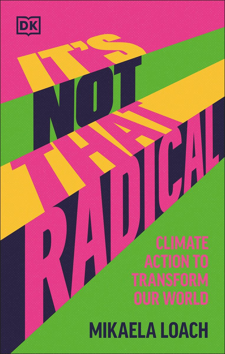 'It's Not That Radical' von 'Mikaela Loach' - eBook