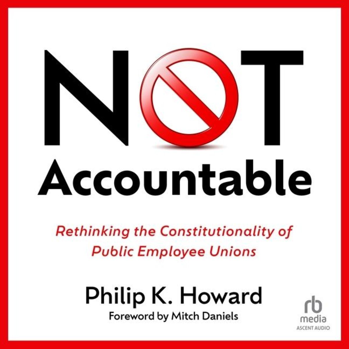 'Not Accountable' von 'Philip K. Howard' - Hörbuch