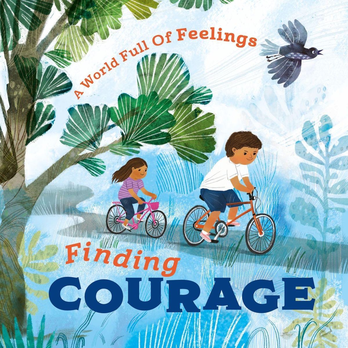 A World Full of Feelings: Finding Courage - Nach Schulform Schulbuch ...