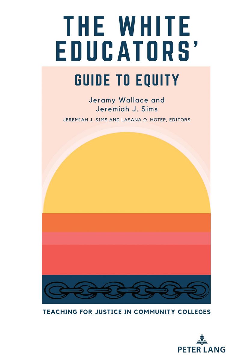 'The White Educators' Guide to Equity' von 'Jeremiah J. Sims' - eBook