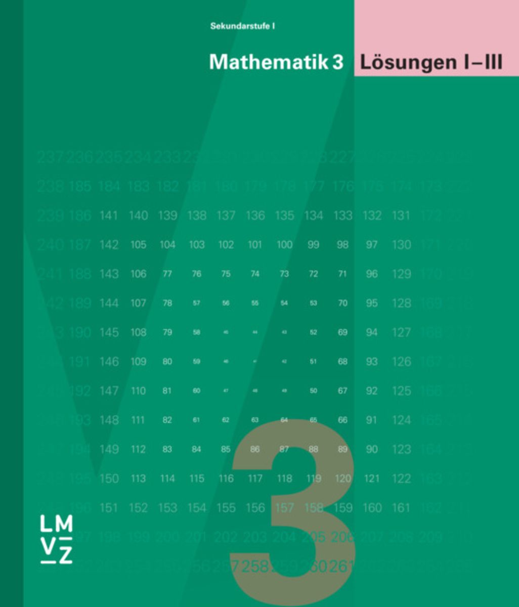 'Mathematik 3 Sekundarstufe I / Lösungen I-III' - '' Schulbuch - '978-3 ...
