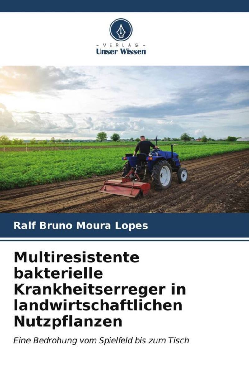 "Multiresistente bakterielle Krankheitserreger in landwirtschaftlichen Nutzpflanzen" online kaufen