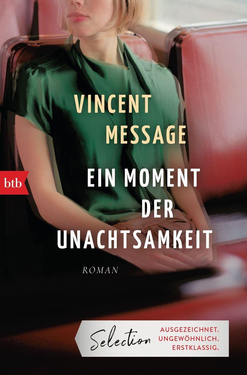 Ein Moment der Unachtsamkeit von Vincent Message - Buch - 978-3-442-77220-9 | Thalia