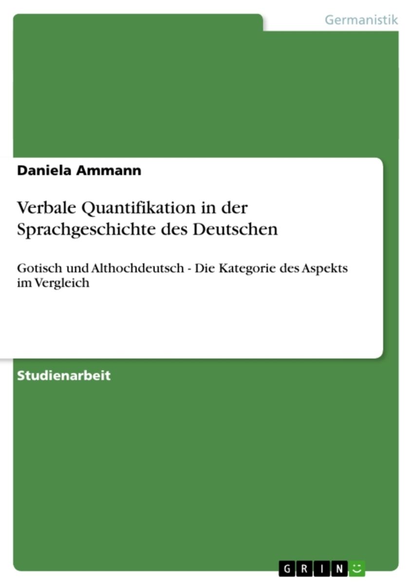 'Verbale Quantifikation in der Sprachgeschichte des Deutschen' von 'Daniela Ammann' - Buch ...