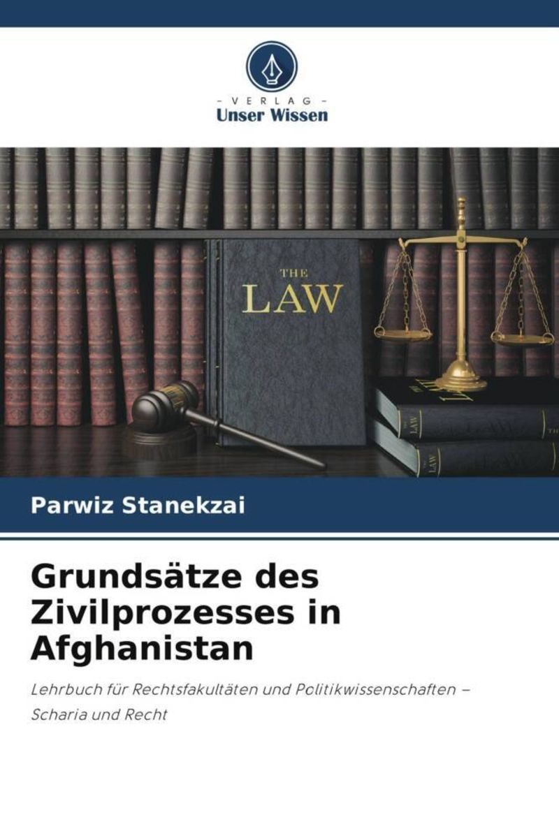 'Grundsätze des Zivilprozesses in Afghanistan' von 'Parwiz Stanekzai ...