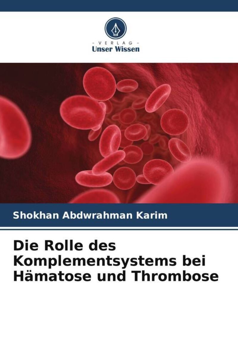 "Die Rolle des Komplementsystems bei Hämatose und Thrombose" online kaufen
