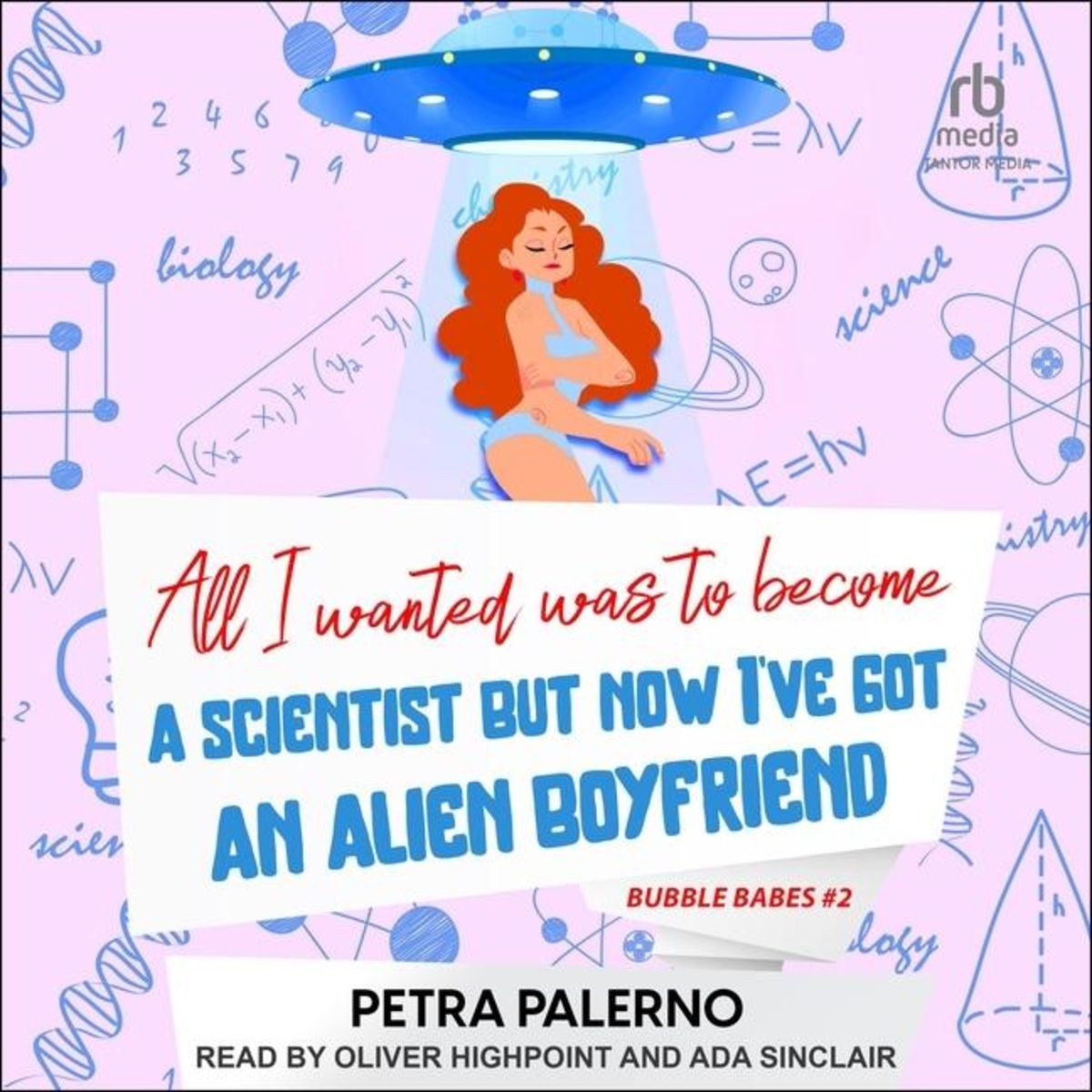 'All I Wanted Was to Become a Scientist But Now I've Got an Alien ...