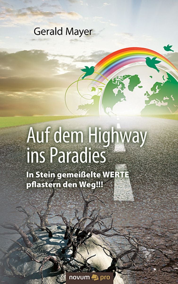 'Auf dem Highway ins Paradies' von 'Gerald Mayer' - Buch - '978-3-99038 ...