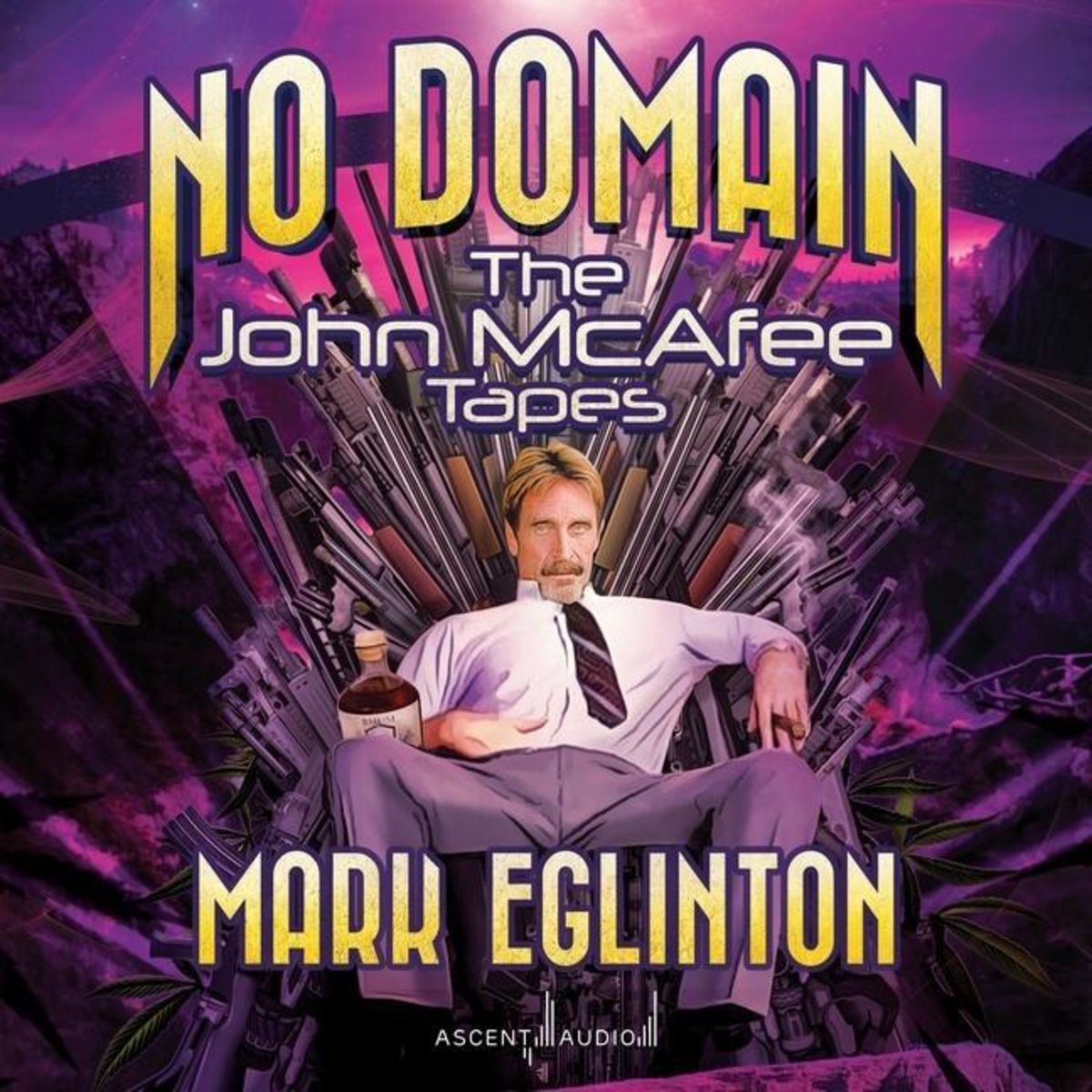 'No Domain: The John McAfee Tapes' von 'Mark Eglinton' - Hörbuch