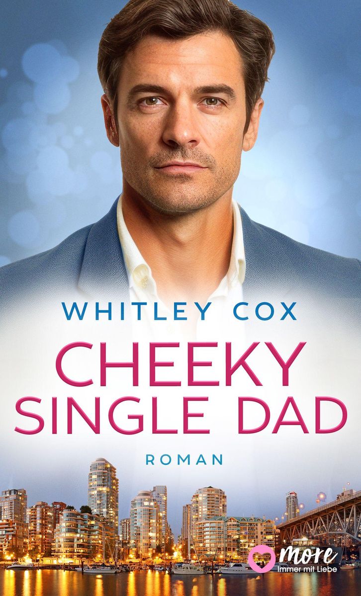 Cheeky Single Dad von Whitley Cox - eBook | Thalia