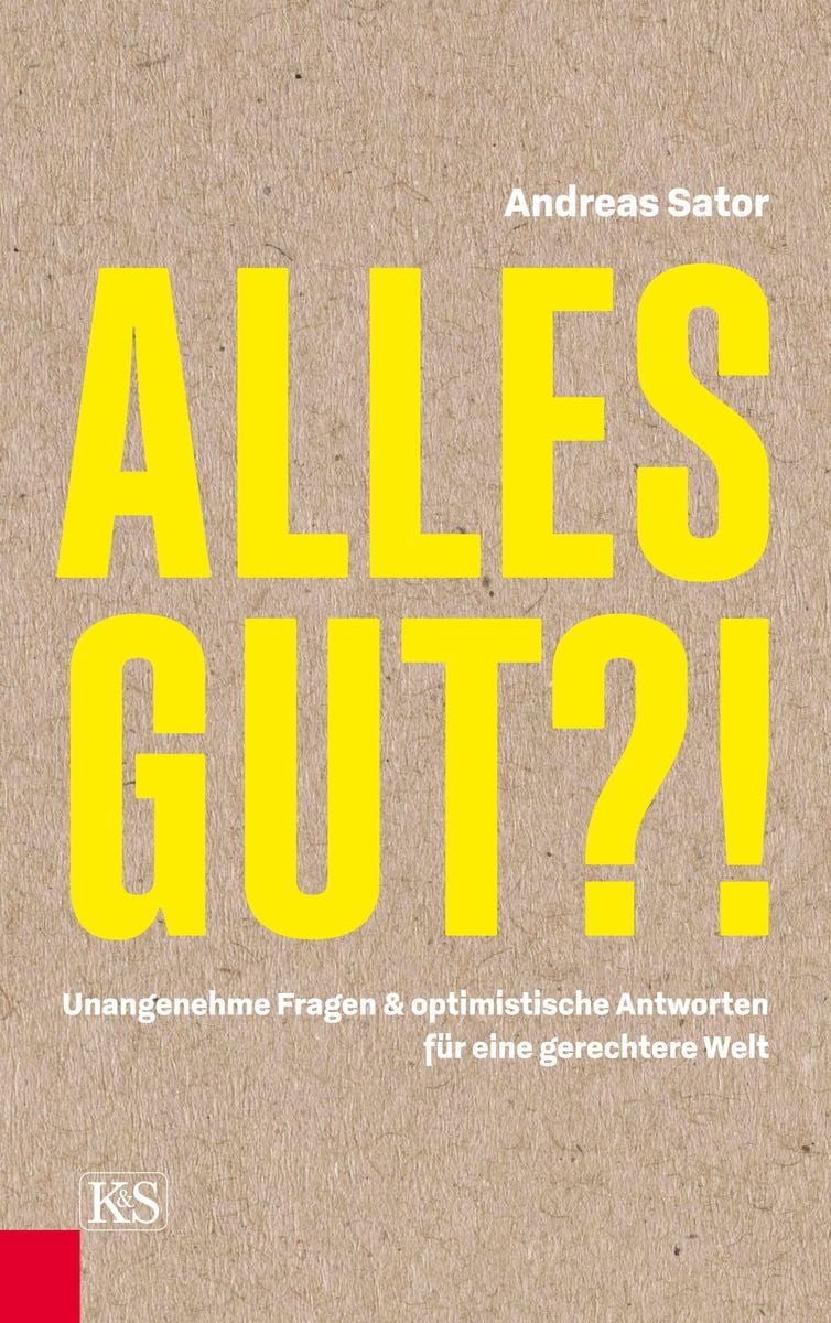 'Alles gut?!' von 'Andreas Sator' - Buch - '978-3-218-01181-5'
