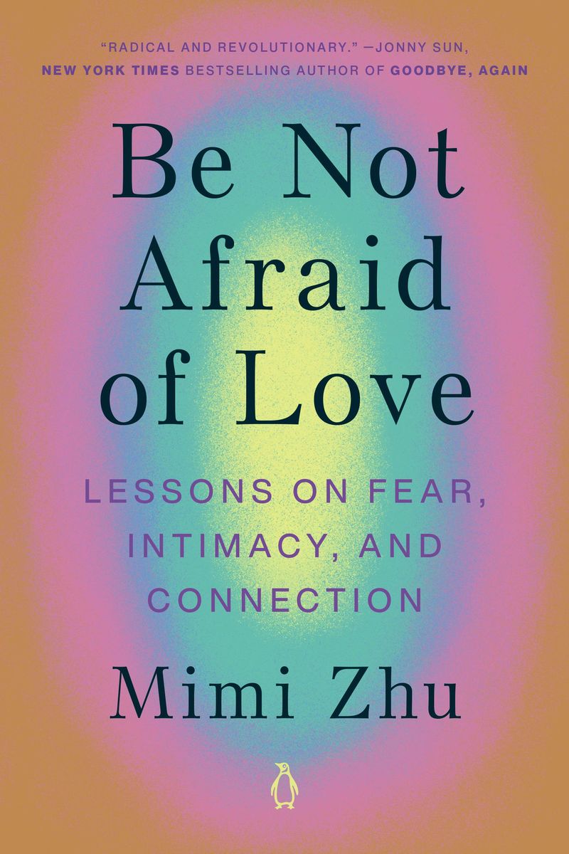 'Be Not Afraid of Love' von 'Mimi Zhu' - eBook