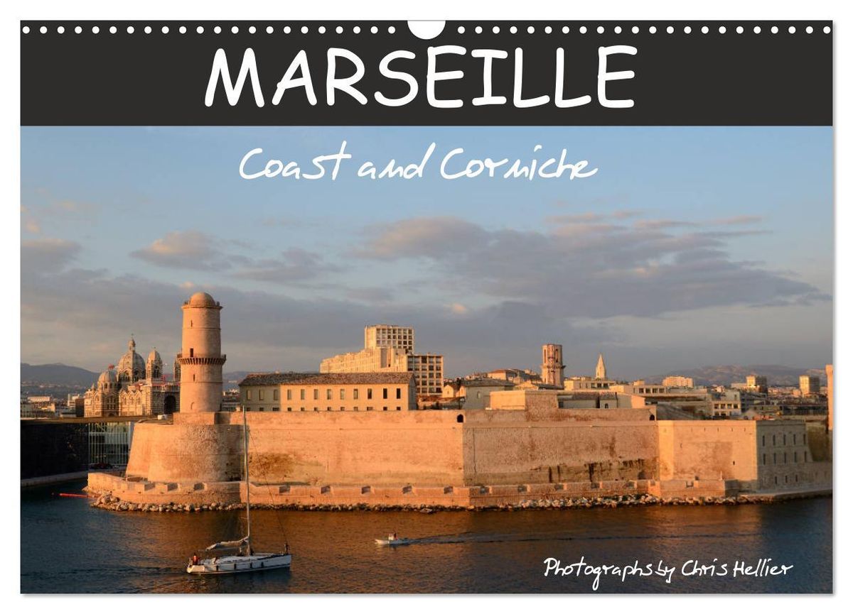 Marseille Coast and Corniche (Wall Calendar 2025 DIN A3 landscape ...
