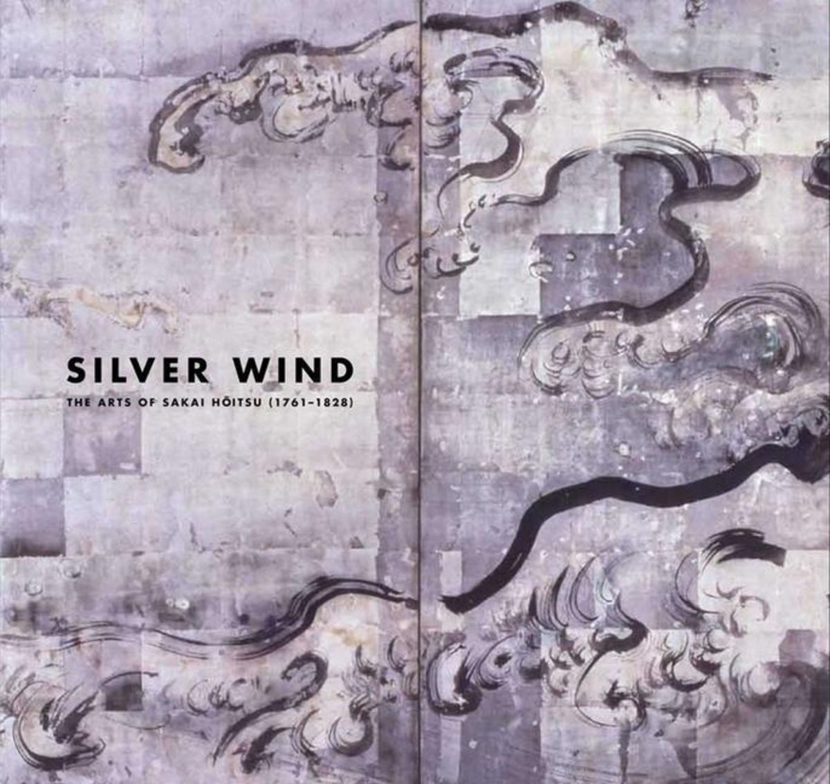 'Silver Wind: The Arts of Sakai Hoitsu (1761-1828)' von 'Matthew ...