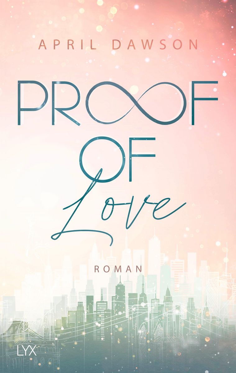 'Proof of Love' von 'April Dawson' - Buch - '978-3-7363-1934-9'