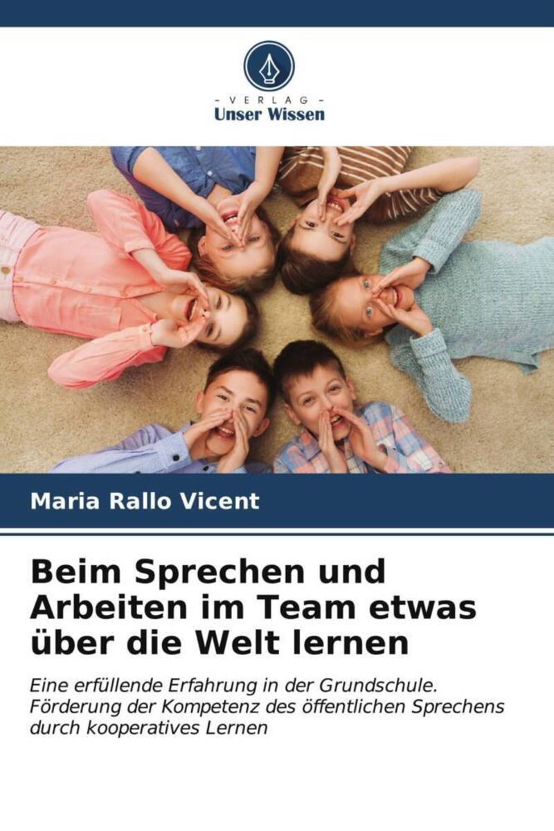 'Beim Sprechen und Arbeiten im Team etwas über die Welt lernen' von ...