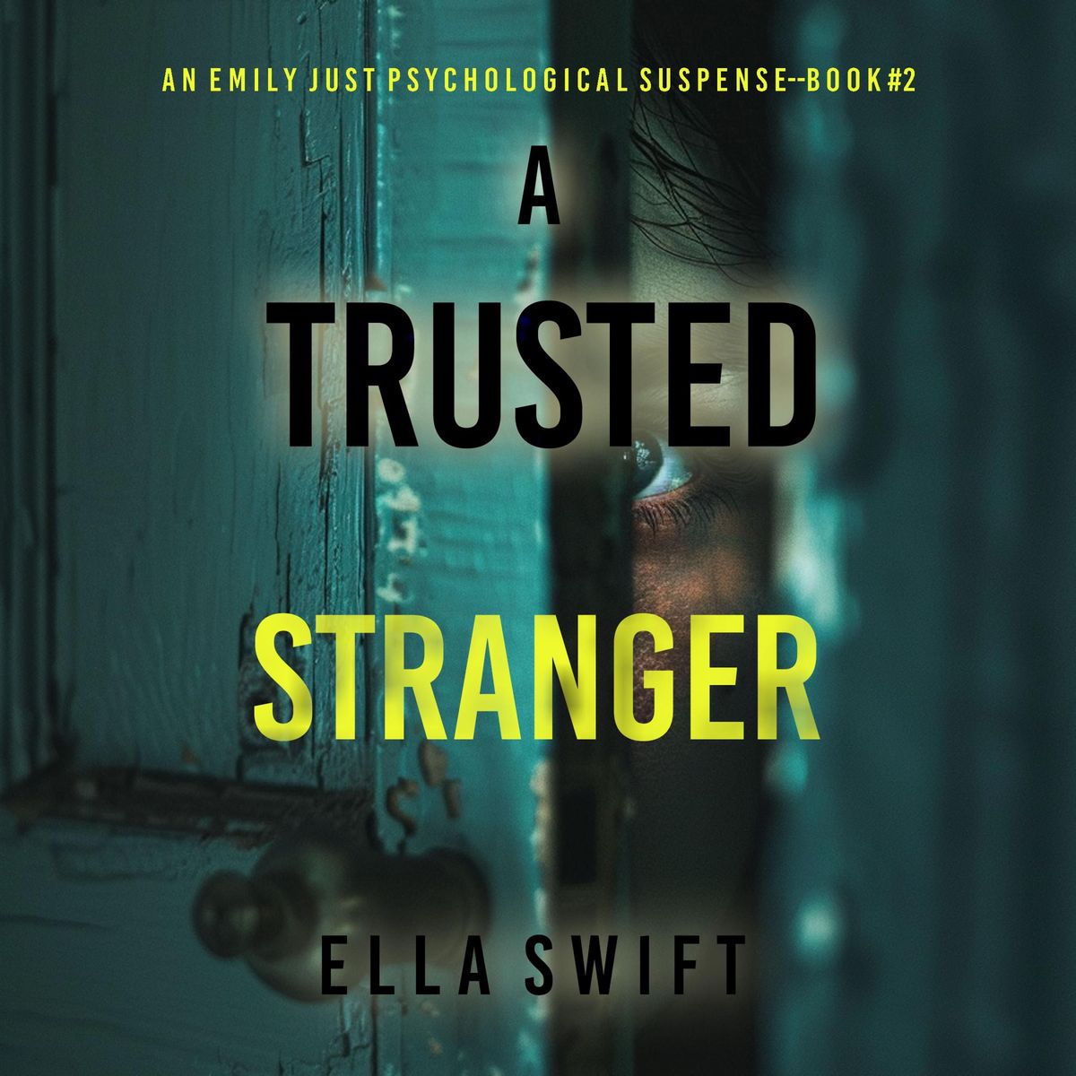 'A Trusted Stranger (An Emily Just Psychological Thriller—Book Two) A ...