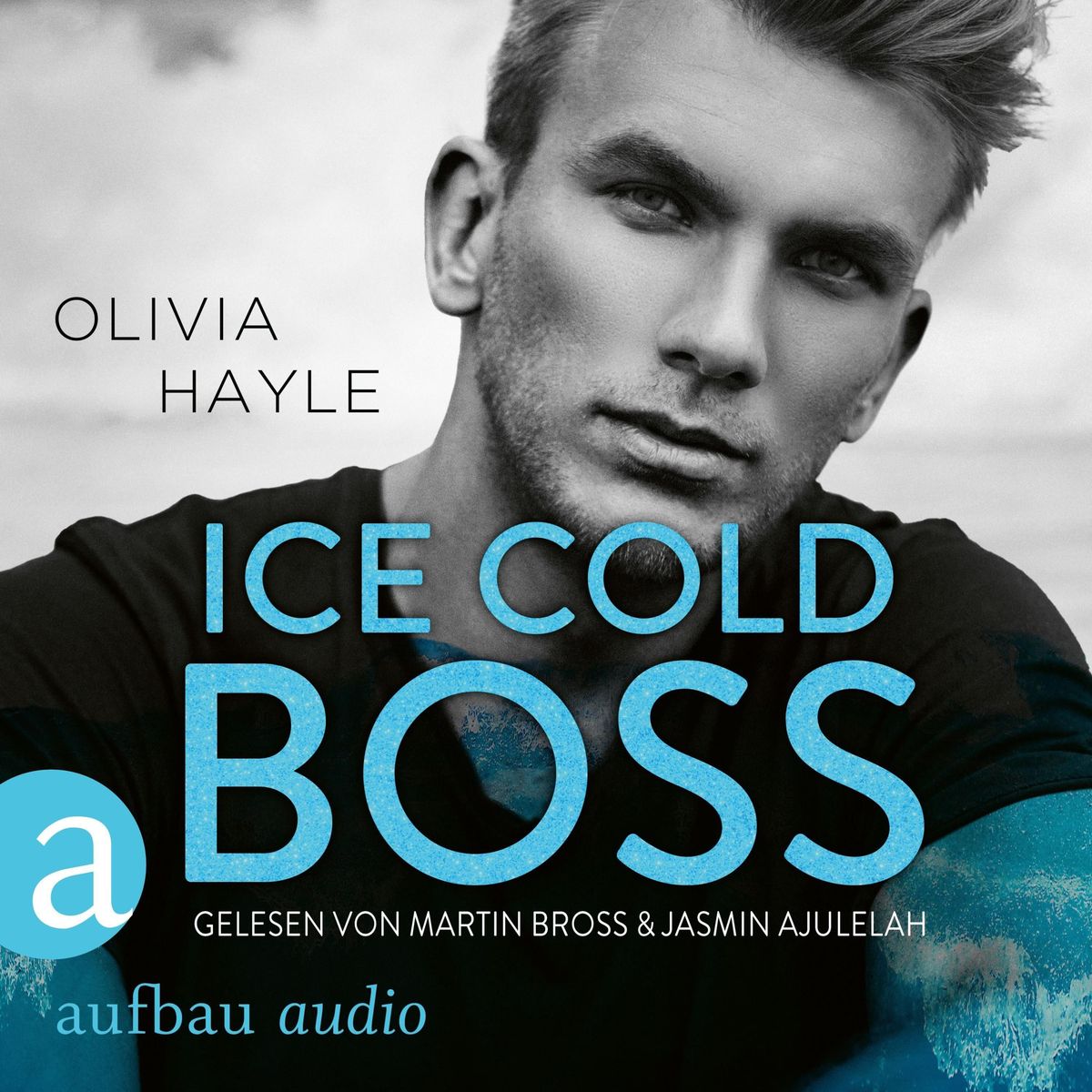 Ice Cold Boss von Olivia Hayle - Hörbuch-Download | Thalia