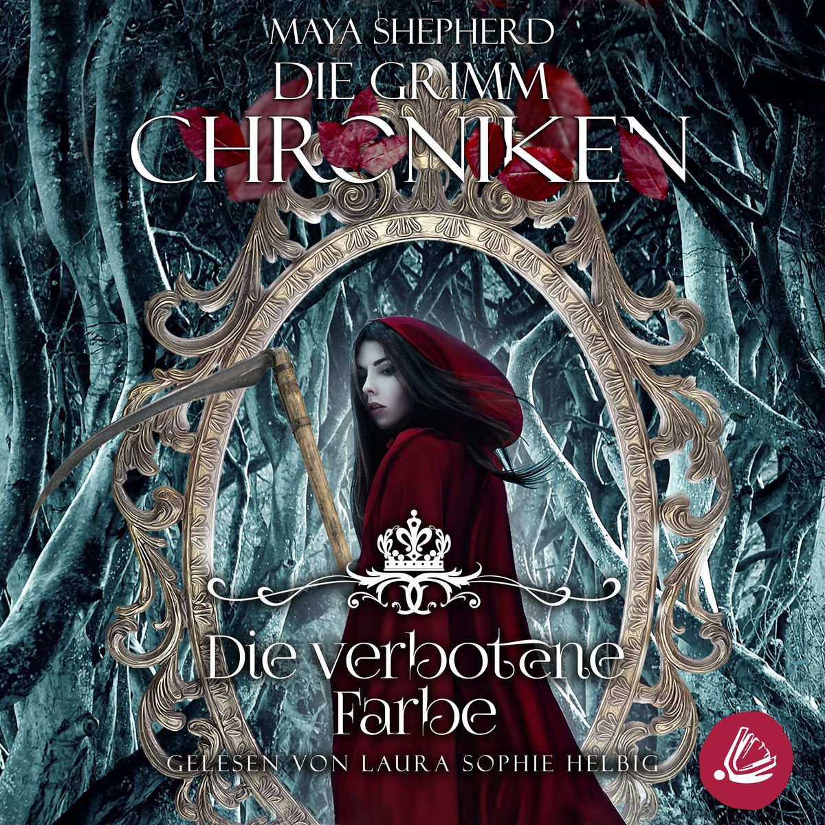 'Die Grimm Chroniken 9 - Die verbotene Farbe' von 'Maya Shepherd ...