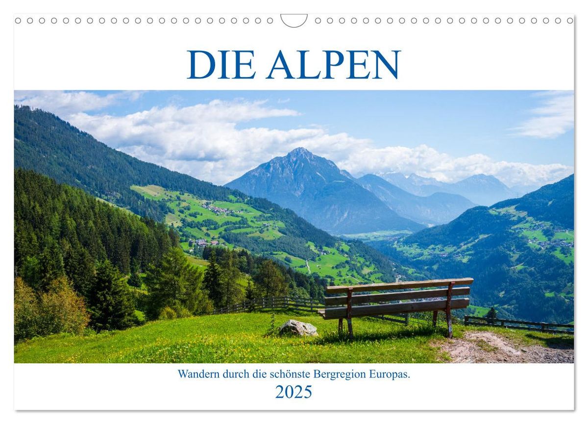'Die Alpen - Wandern durch die schönste Bergregion Europas. (Wandkalender 2025 DIN A3 quer ...