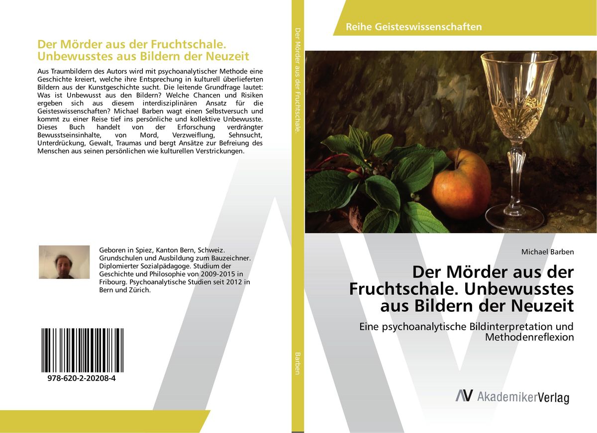 "Der Mörder aus der Fruchtschale. Unbewusstes aus Bildern der Neuzeit ...