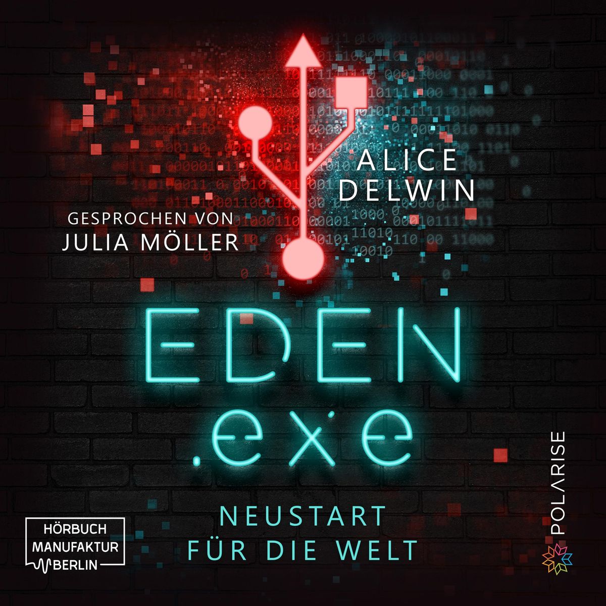 'Eden.exe' von 'Alice Delwin' - Hörbuch-Download