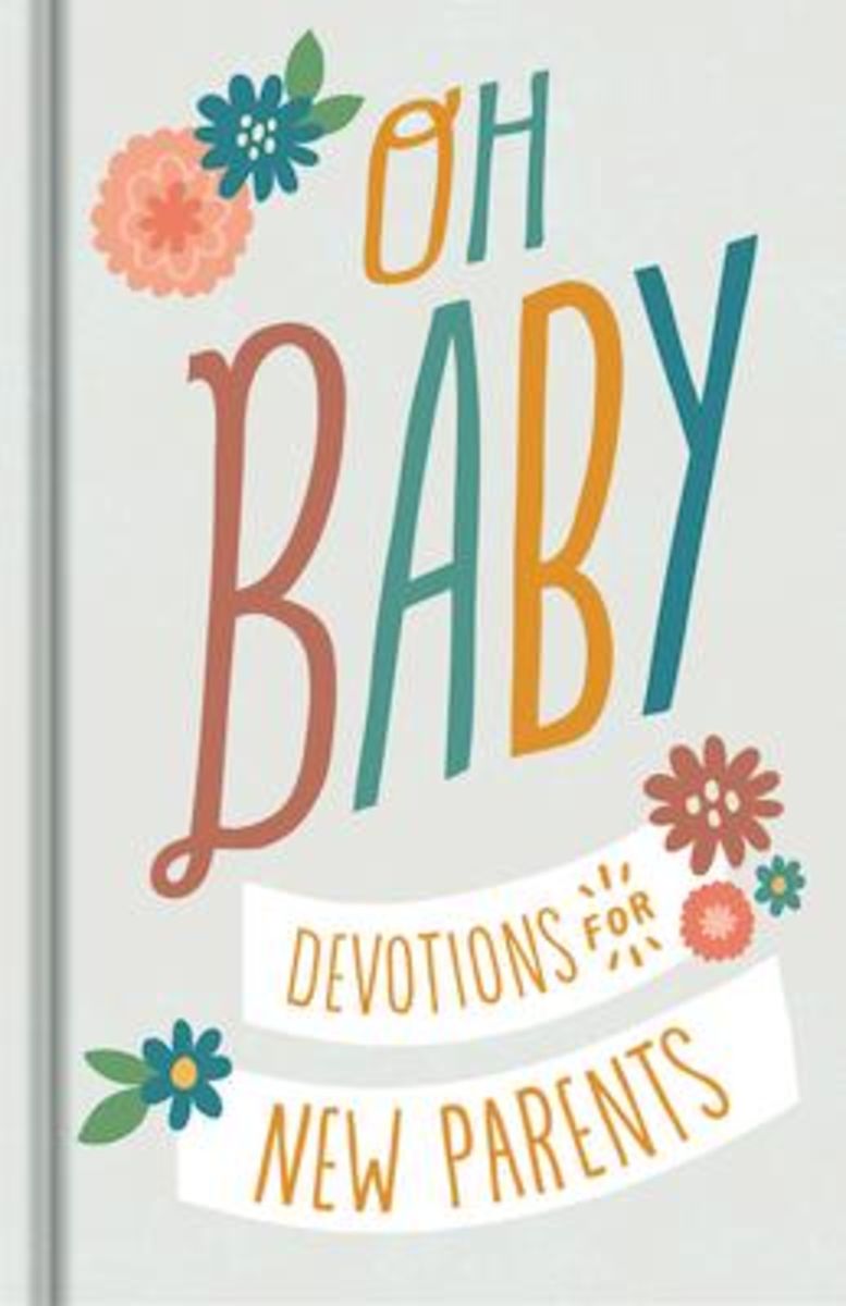 Oh, Baby! Devotions for New Parents von Dayspring - Gebundene Ausgabe ...