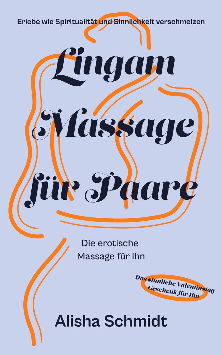 'Lingam Massage für Paare' von 'Alisha Schmidt' - eBook