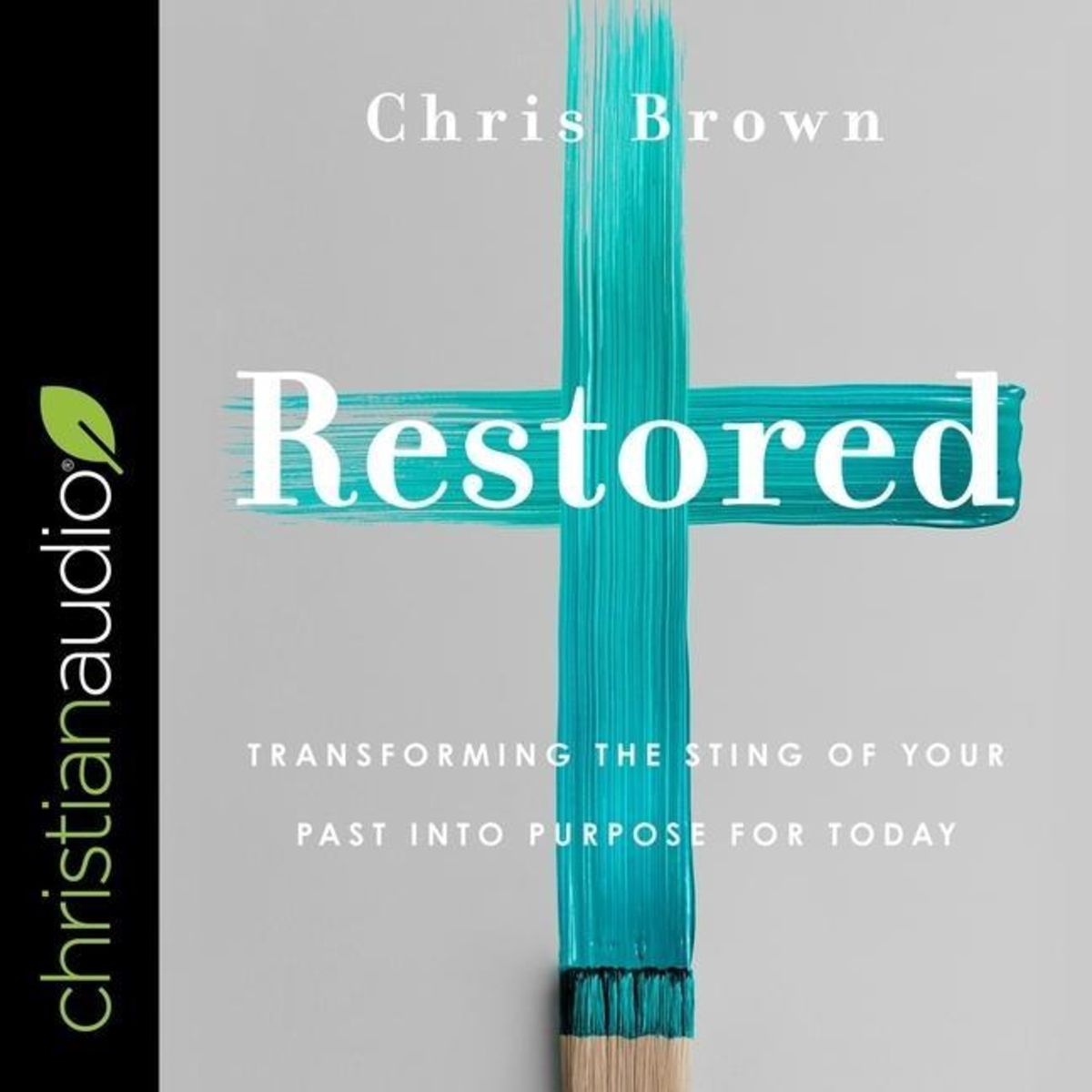 'Restored: Transforming the Sting of Your Past Into Purpose for Today ...